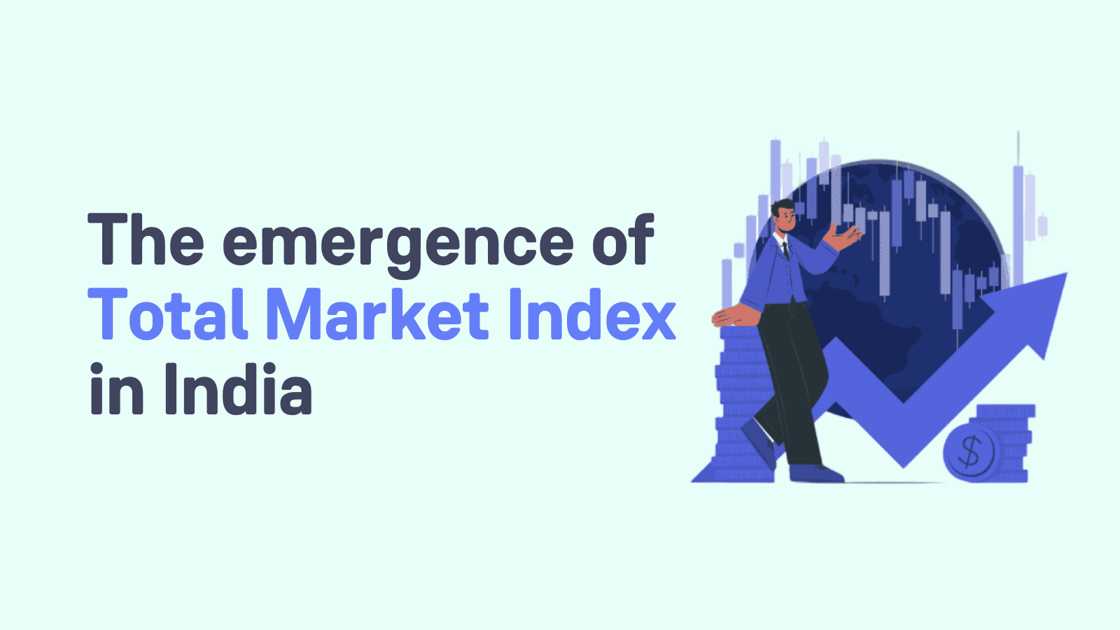 The emergence of Nifty Total Market Index in India